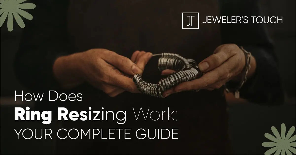 How Does Ring Resizing Work: Your Complete Guide– Jewelers Touch